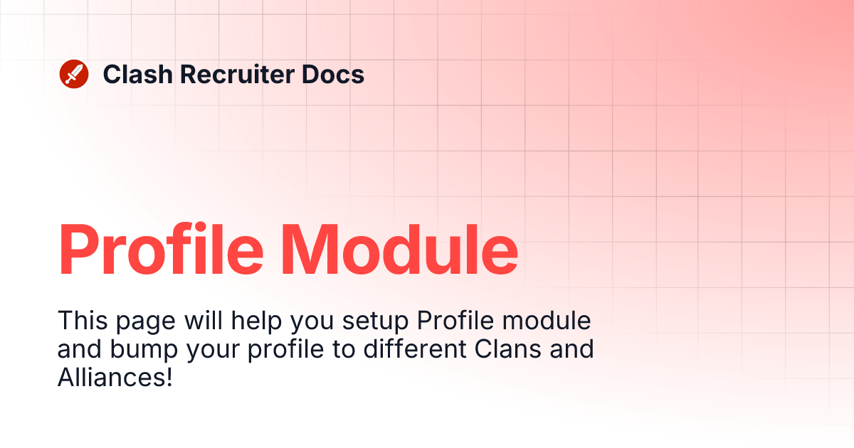 Profile Module | Clash Recruiter Docs